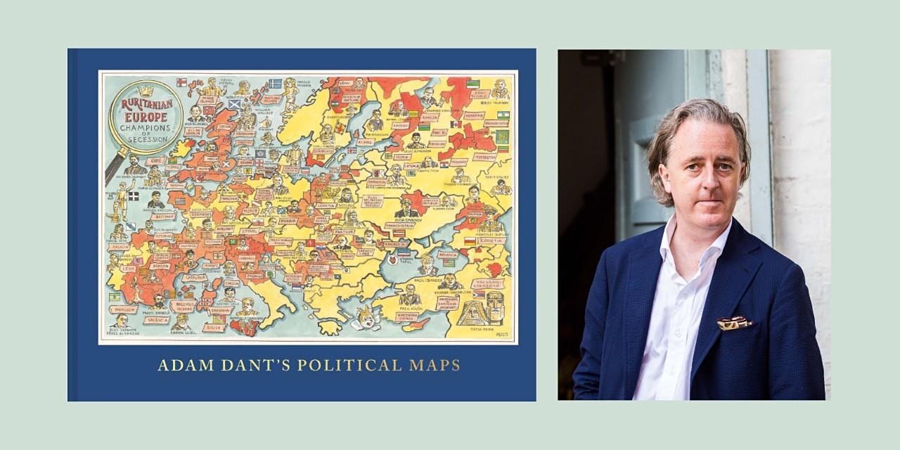 Adam Dant’s Political Maps - Batsford Books